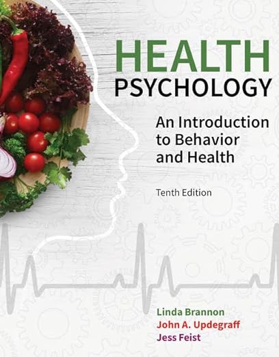 Health Psychology An Introduction to Behavior and Health 10th Edition ...