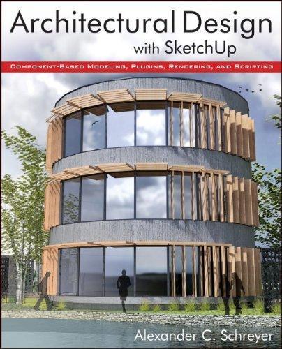 Architectural Design With Sketchup Component Based Modeling Plugins Re Tsquality Ltd