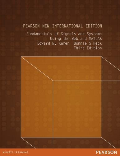 Fundamentals Of Signals And Systems Using The Web And Matlab 3Rd Editi – GIFTSQUALITY LTD