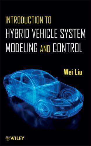 Introduction To Hybrid Vehicle System Modeling And Control – GIFTSQUALITY LTD