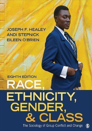 Race Ethnicity Gender And Class The Sociology Of Group Conflict And Ch ...