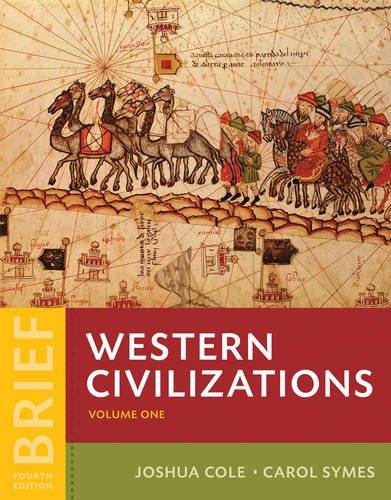 Western Civilizations Their History Their Culture Vol 1 Brief Fourth E ...