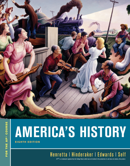 America's History For the AP Course 8th Edition by James A. Henretta ...