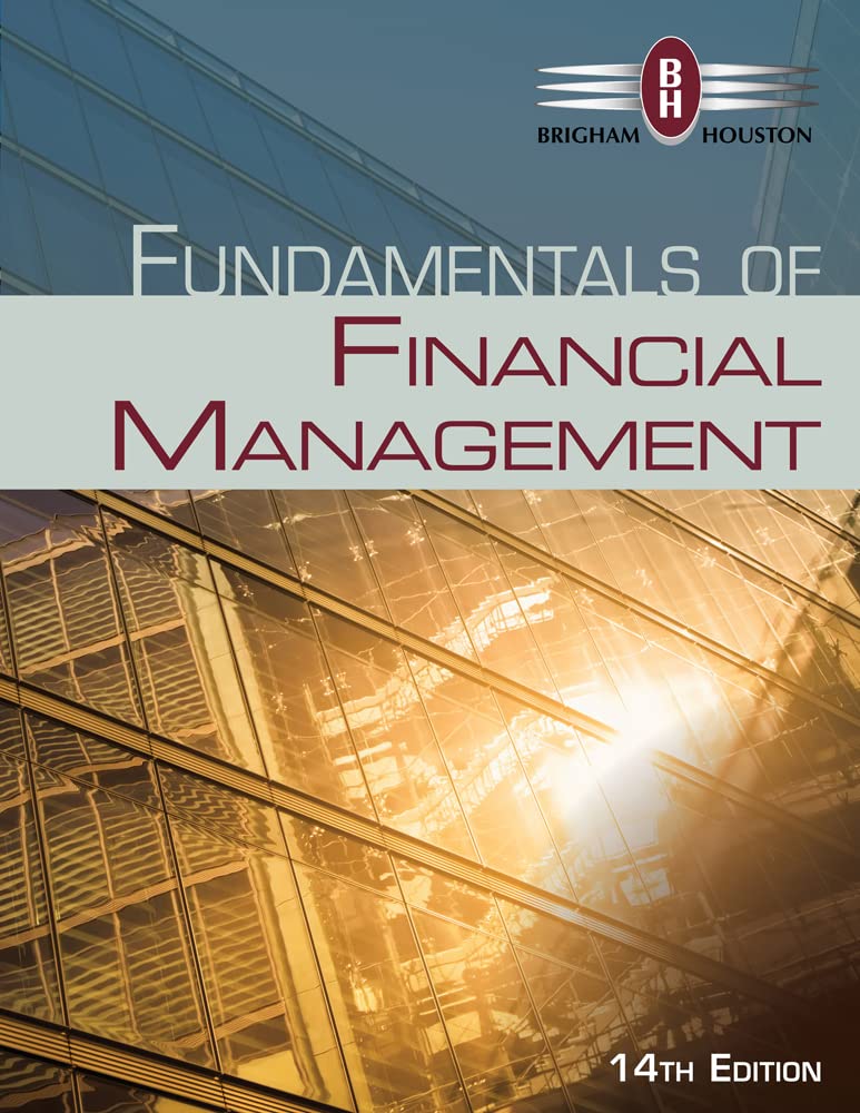 Fundamentals of Financial Management 14th Edition by Eugene F. Brigham ...