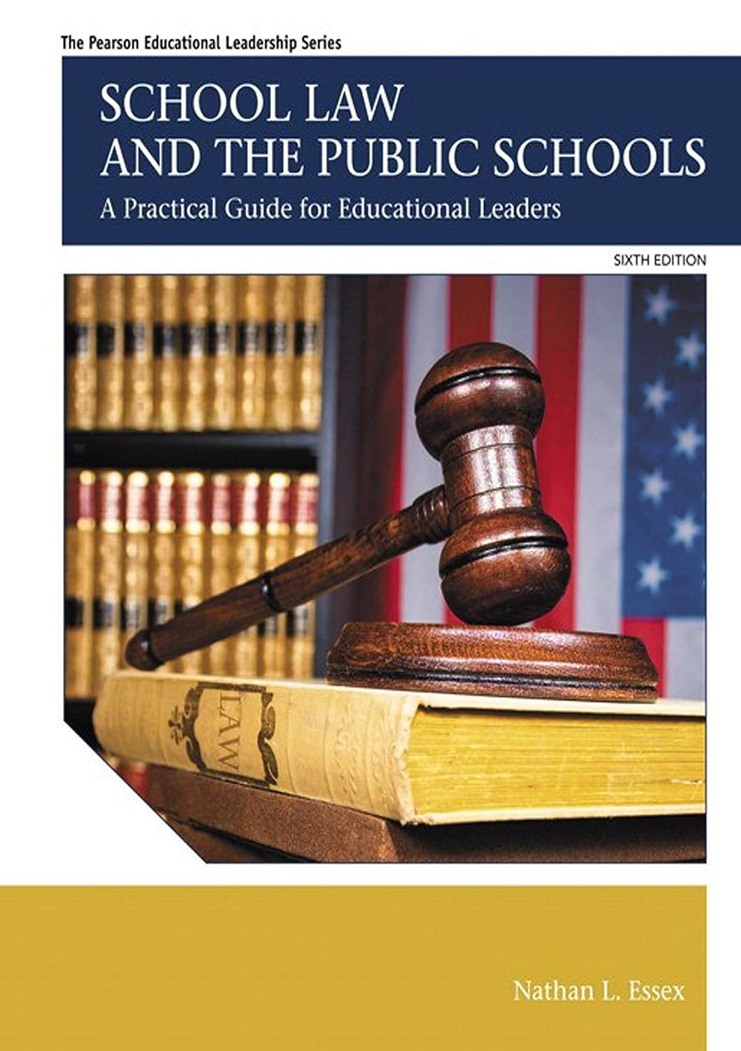 School Law and the Public Schools A Practical Guide for Educational ...