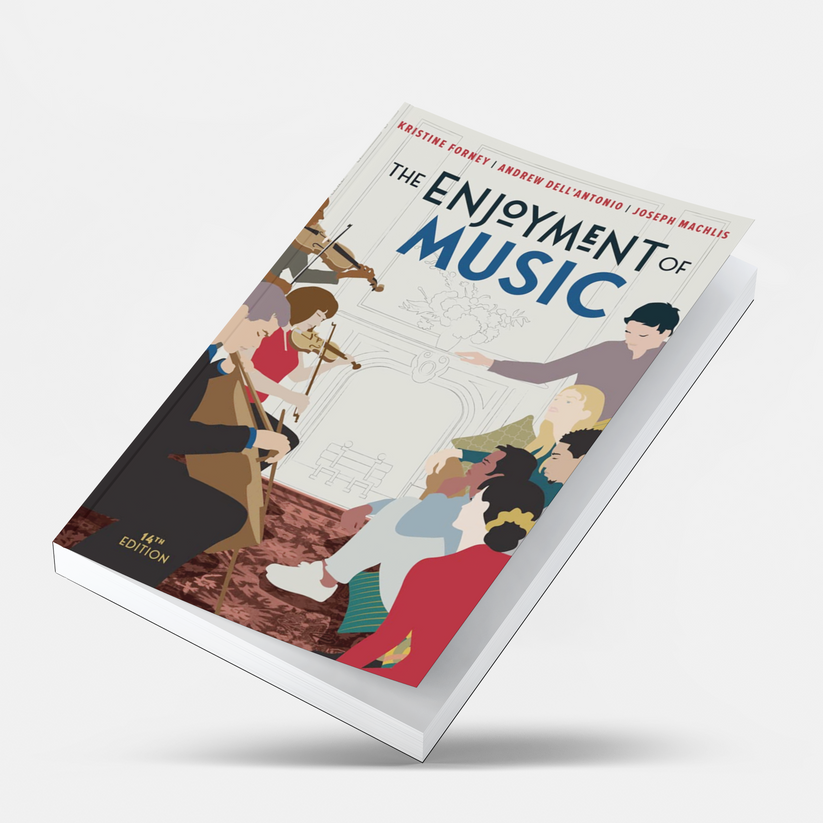 The Enjoyment of Music 14th Edition by Kristine Forney Andrew Dell’Ant ...