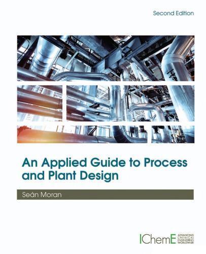 An Applied Guide To Process And Plant Design 2Nd Edition – GIFTSQUALITY LTD