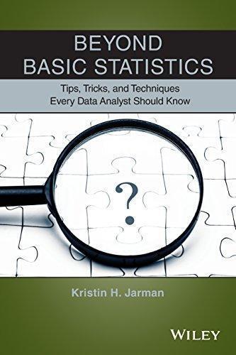 Beyond Basic Statistics Tips Tricks And Techniques Every Data Analyst ...