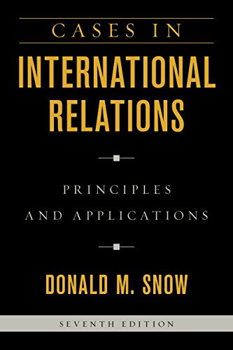 Cases in International Relations: Principles and Applications - 7th Ed ...