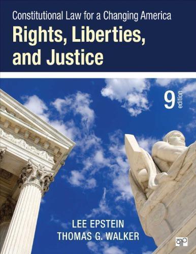 Constitutional Law For A Changing America Rights Liberties And Justice ...