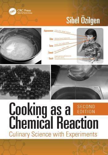 Cooking As A Chemical Reaction Culinary Science With Experiments 2Nd E ...