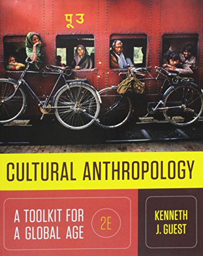 Cultural Anthropology A Toolkit for a Global Age 2nd Edition by Kennet ...