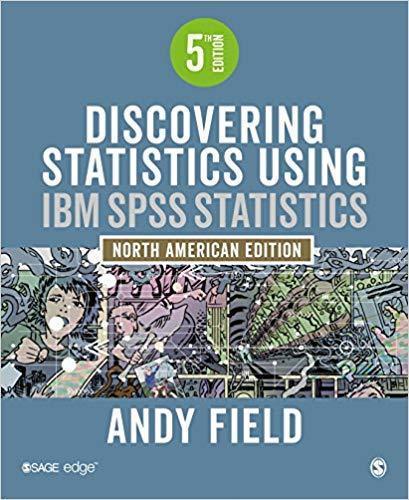 Discovering Statistics Using Ibm Spss Statistics North American 5th Ed ...