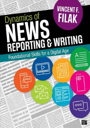 Dynamics of News Reporting and Writing: Foundational Skills for a Digi ...