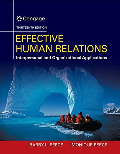Effective Human Relations: Interpersonal And Organizational Applicatio ...