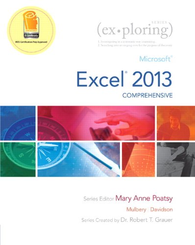Exploring: Microsoft Excel 2013, Comprehensive - 1st Edition ...