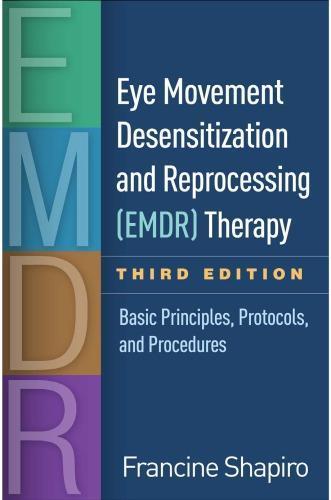 Eye Movement Desensitization And Reprocessing Emdr Therapy Basic Princ ...
