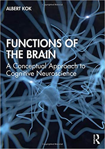 Functions Of The Brain A Conceptual Approach To Cognitive Neuroscience ...