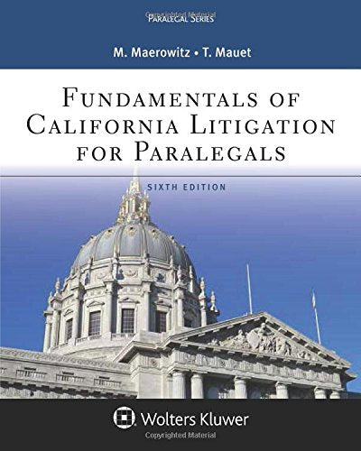 Fundamentals of California Litigation for Paralegals (Aspen Paralegal ...