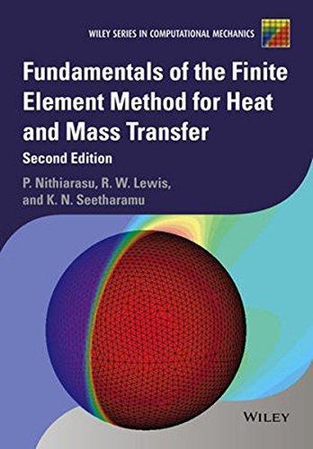 Fundamentals Of The Finite Element Method For Heat And Mass Transfer 2 ...