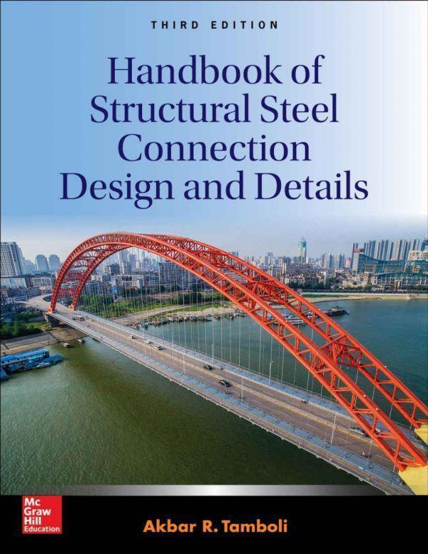 Handbook Of Structural Steel Connection Design And Details 3Rd Edition ...