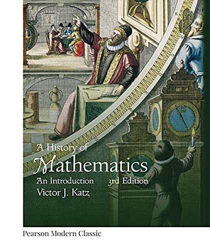 History of Mathematics, A (Classic Version) (Pearson Modern Classics f ...