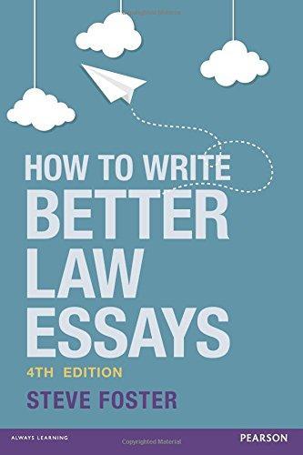 How To Write Better Law Essays Tools Techniques For Success In Exams A ...