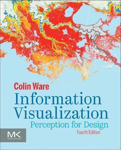 Information Visualization Perception For Design 4Th Edition ...