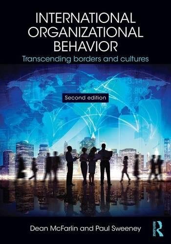 International Organizational Behavior: Transcending Borders and Cultur ...