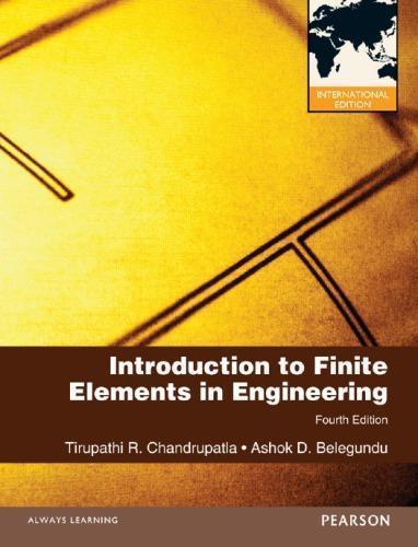 Introduction To Finite Elements In Engineering Fourth 4Th Edition ...