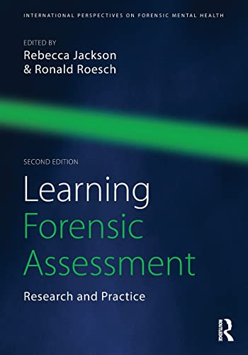Learning Forensic Assessment: Research and Practice - 2nd Edition ...