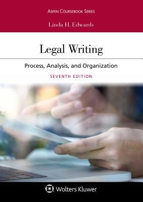 Legal Writing Process Analysis And Organization 7Th Edition ...