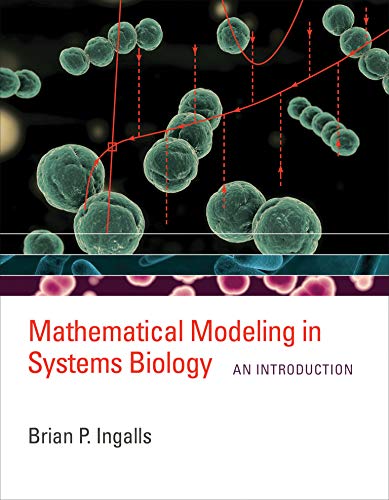 Mathematical Modeling in Systems Biology: An Introduction - 1st Editio ...