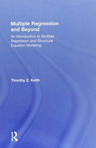 Multiple Regression and Beyond: An Introduction to Multiple Regression ...