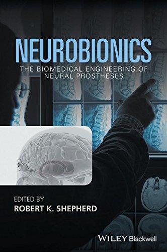 Neurobionics The Biomedical Engineering Of Neural Prostheses ...