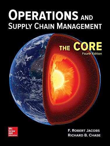 Operations and Supply Chain Management The Core 4th Edition by F Rober ...