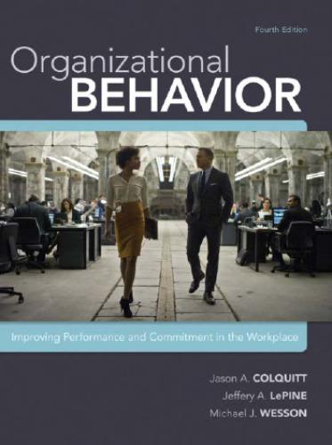 Organizational Behavior Improving Performance And Commitment In The Wo ...