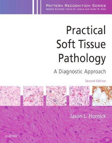 Practical Soft Tissue Pathology A Diagnostic Approach A Volume In The ...