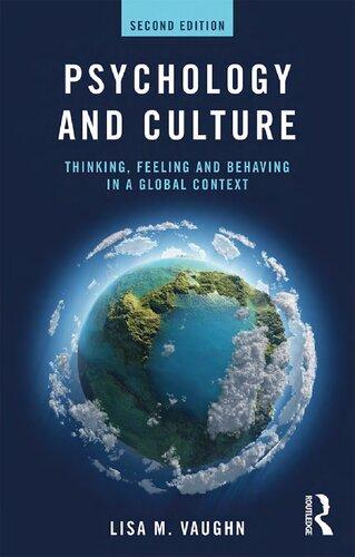 Psychology And Culture Thinking Feeling And Behaving In A Global Conte ...