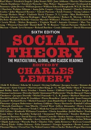 Social Theory: The Multicultural, Global, and Classic Readings - 6th E ...