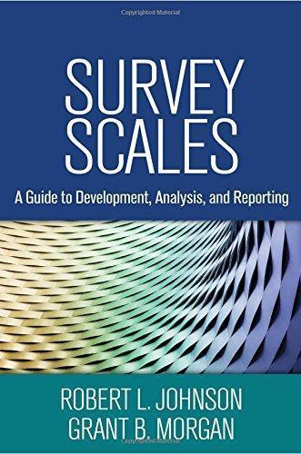Survey Scales A Guide To Development Analysis And Reporting ...