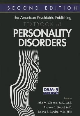 The American Psychiatric Publishing Textbook Of Personality Disorders ...