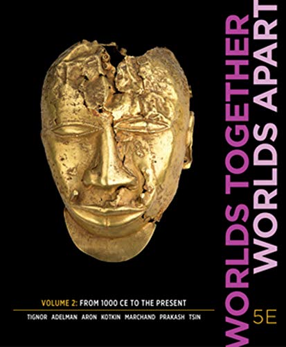 Worlds Together, Worlds Apart (Fifth Edition) (Vol. 2) Fifth Edition ...